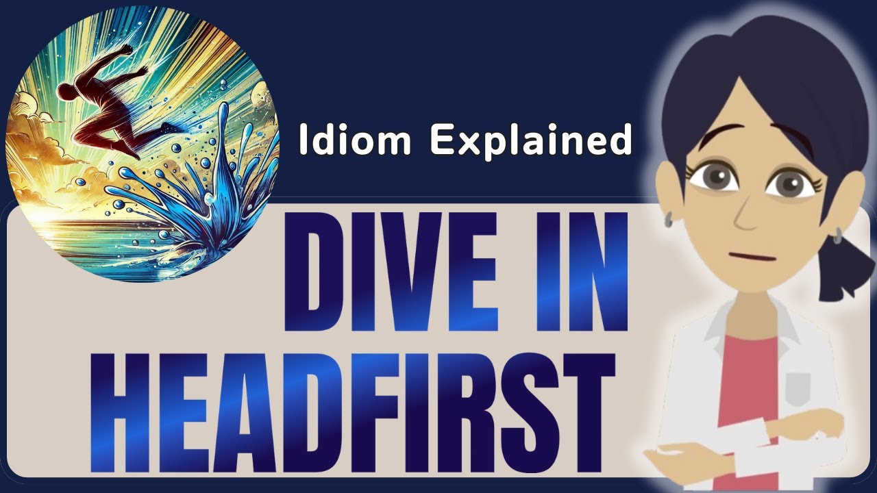 'Dive in Headfirst' Explained | English Idiom Lesson - YouTube