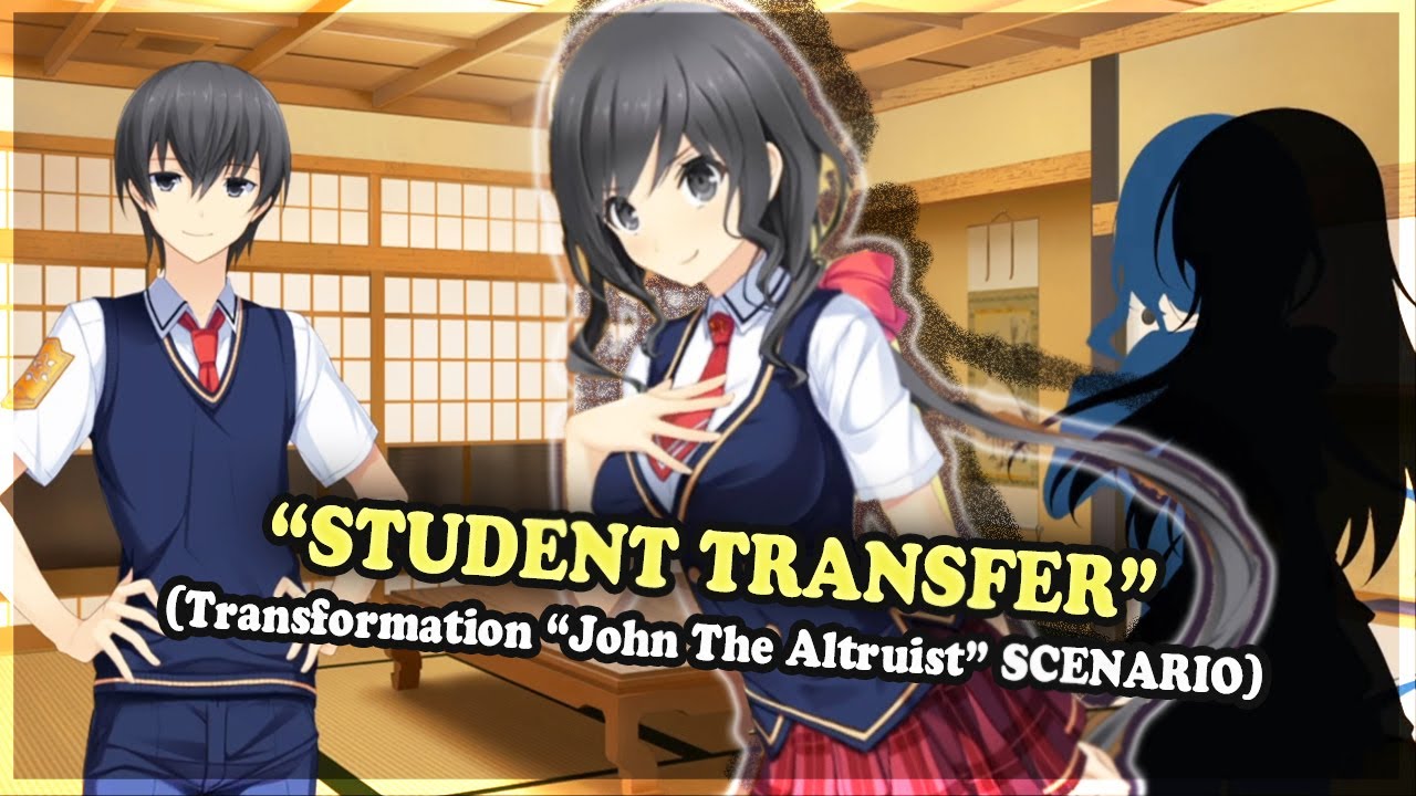 Student Transfer | John The Altruist ( Transformation Scenario ...