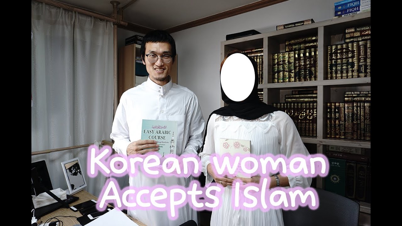 Korean woman Accepts Islam At The Hands Of Imam Abdullah Al Kory 한국 여성 ...