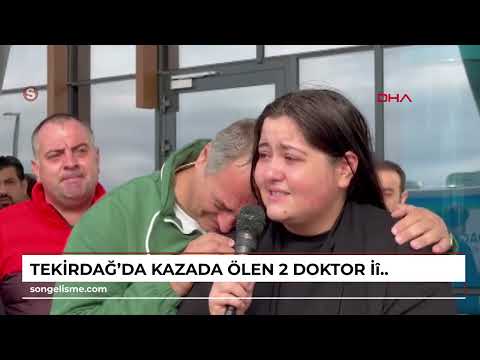 TEKİRDAĞ'da kazada ölen 2 doktor için tören (VİDEO EKLENDİ)