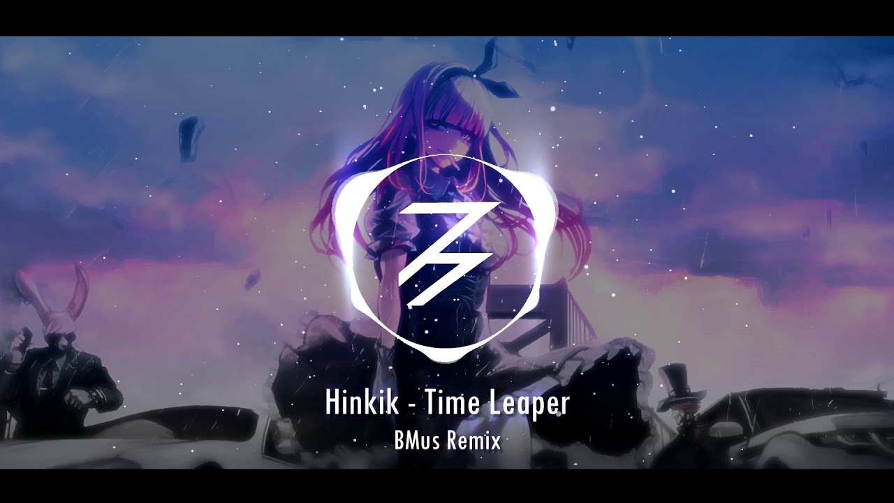 Hinkik - Time Leaper (BMus Remix/Bootleg) - YouTube