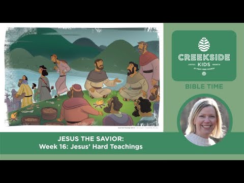 Bible Time Week 16: Jesus' Hard Teachings - YouTube