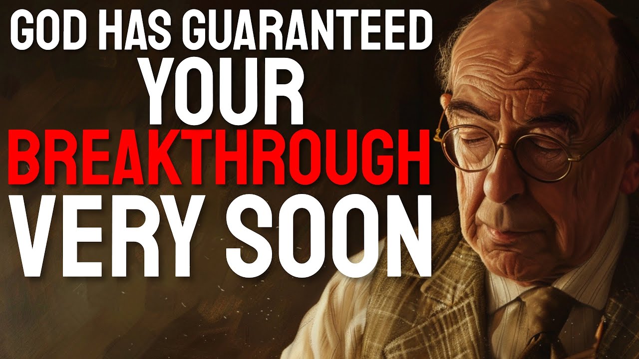 C.S. Lewis says YOUR GREAT BREAKTHROUGH IS COMING SOON, just have faith ...