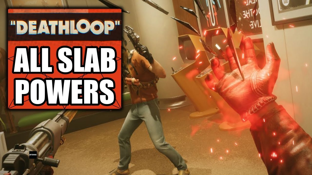 Deathloop - All Slab Powers Gameplay - YouTube