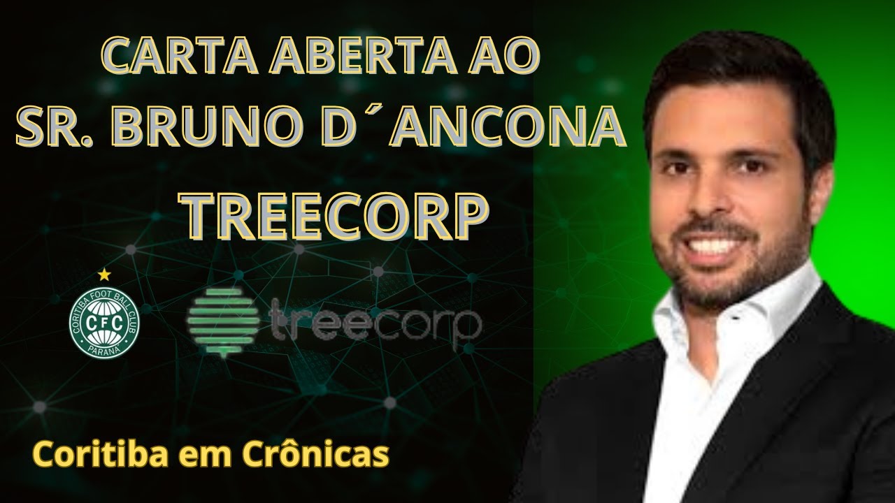 Carta aberta para TREECORP e Bruno D´Ancona | Coritiba fracassa na gestão da SAF - YouTube
