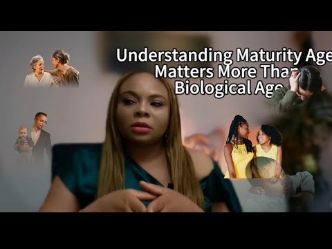 Understanding Maturity Age Matters More Than Biological Age - YouTube