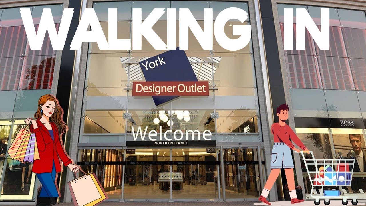 York Designer Outlet In 4K - YouTube