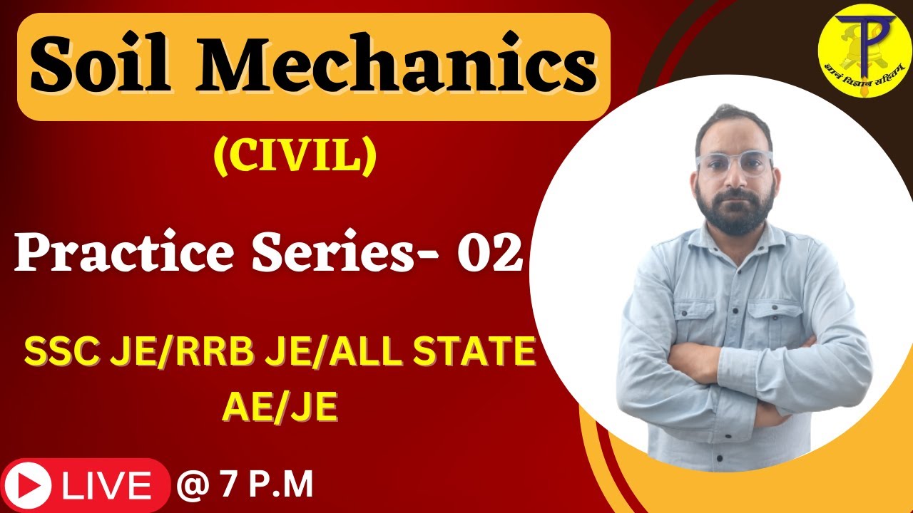 Soil Mechanics- 02 | Practice Series | State AE/Polytechnic Lecturer/SSC JE/ RRB JE | Tech ...