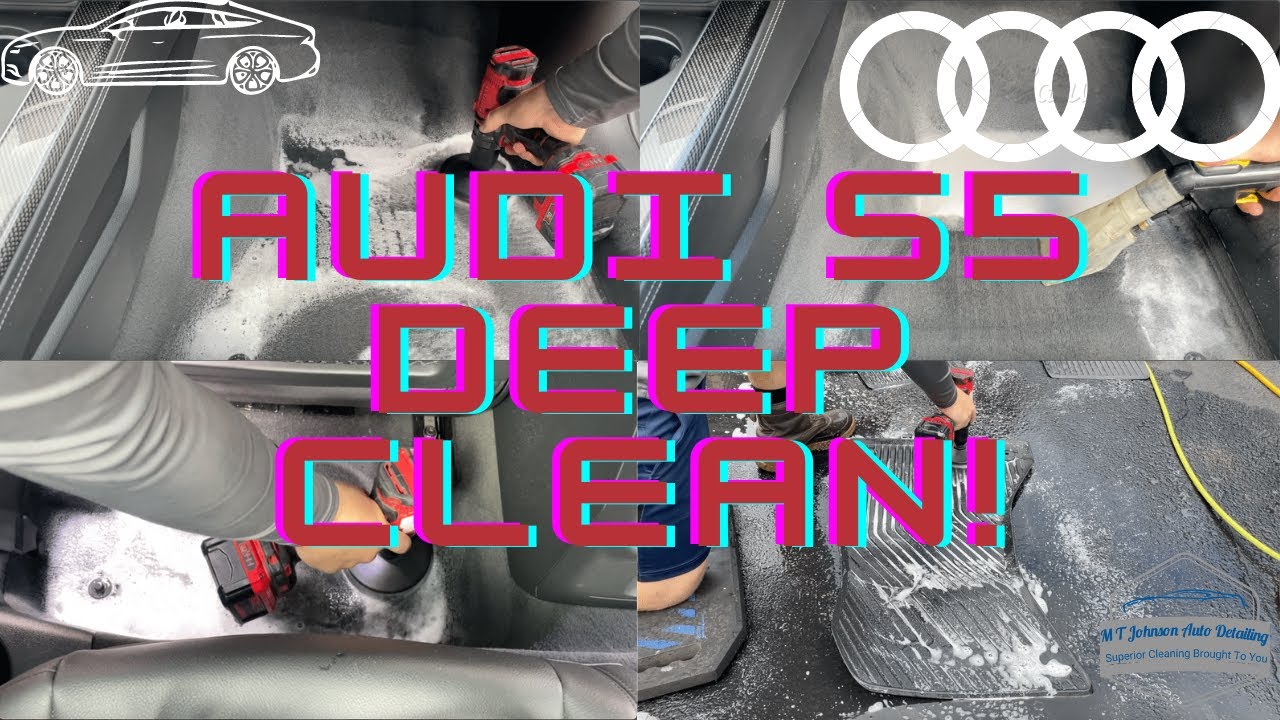 AUDI S5 INTERIOR DEEP CLEAN! - YouTube