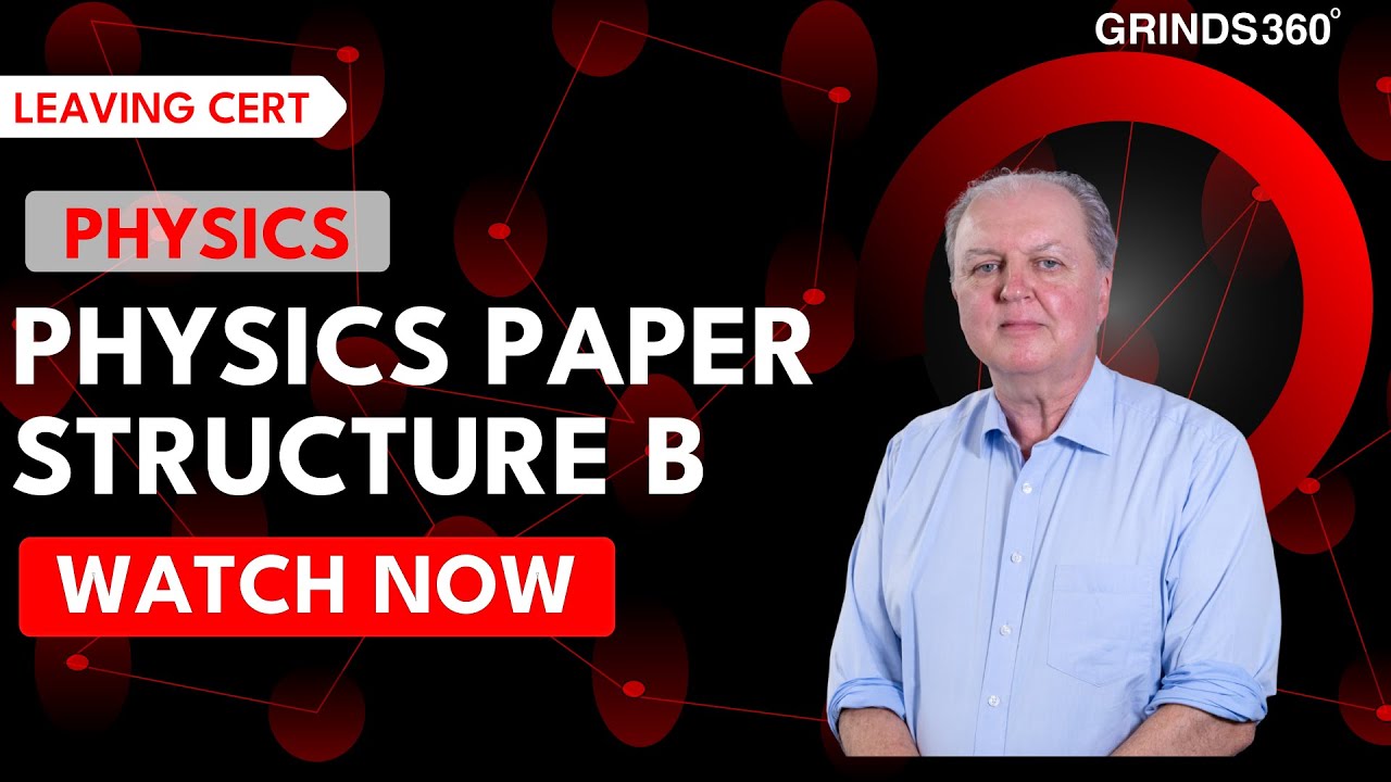 How to Prepare for the Leaving Cert Physics Exam | Physics Paper ...