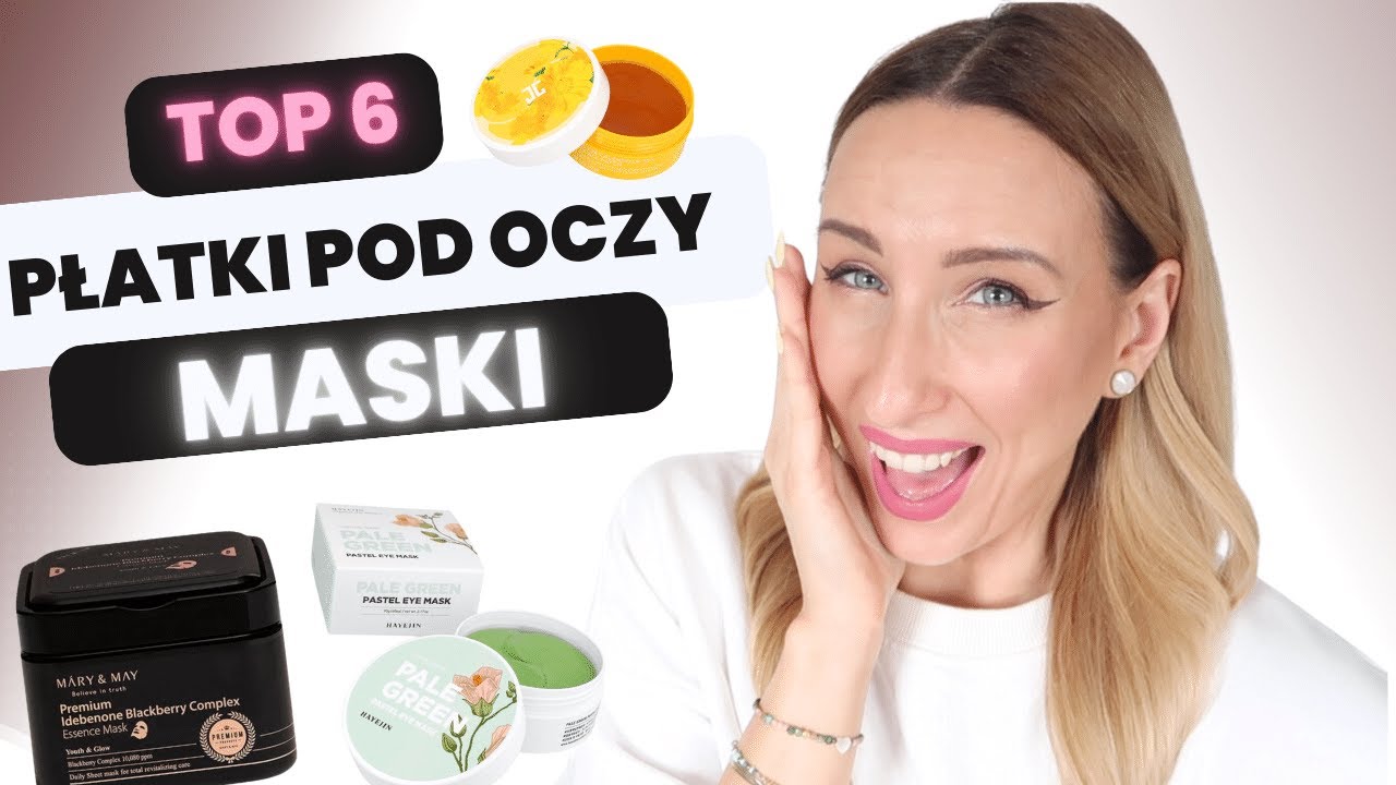 TOP 6 PŁATKI POD OCZY i MASKI DO TWARZY - YouTube