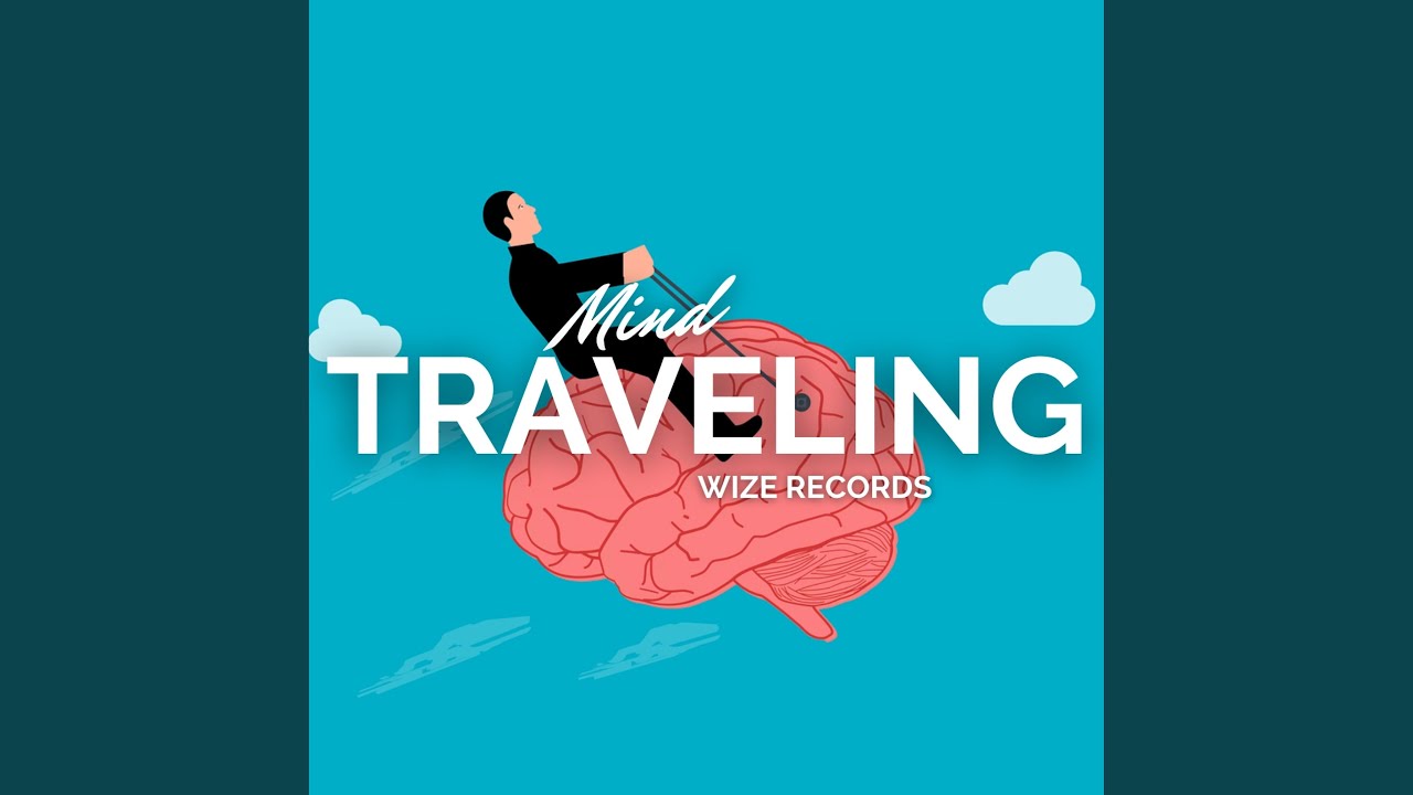 Mind Traveling - YouTube