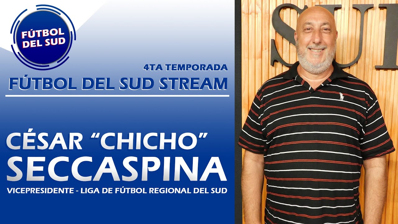 CÉSAR "CHICHO" SECCASPINA - VICE 2DO DE LA LFRS - YouTube