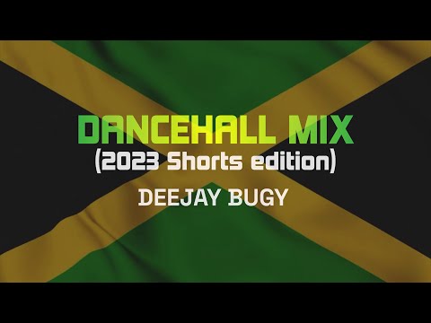 DANCEHALL MIX.  Shorts edition