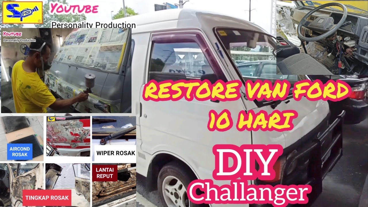 USAHA RESTORE VAN FORD DALAM MASA TAK SAMPAI 10 HARI DENGAN BUDGET ...