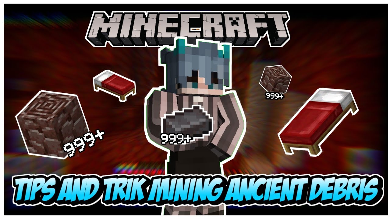 TIPS AND TRIK MINING ANCIENT DEBRIS MENGGUNAKAN BED DENGAN BENAR ...