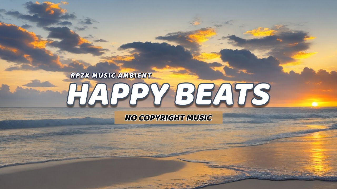 Upbeat Motivation (No Copyright Music) by Raymond | Happy Beats - YouTube