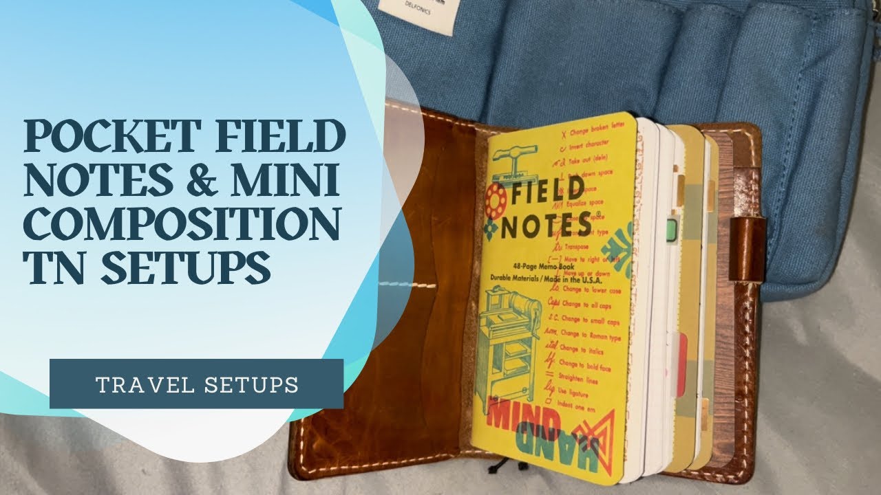 POCKET FIELD NOTES & MINI COMPOSITION NOTEBOOK TNs | Travel Setups ...