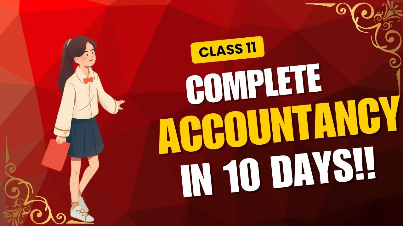 Strategy to complete complete class 11 accountancy in 10 days - YouTube