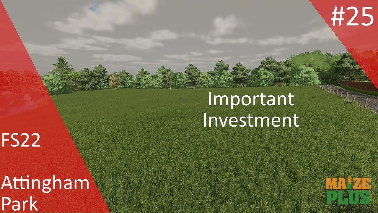 FS22 Attingham Park #25 - IMPORTANT INVESTMENT - YouTube