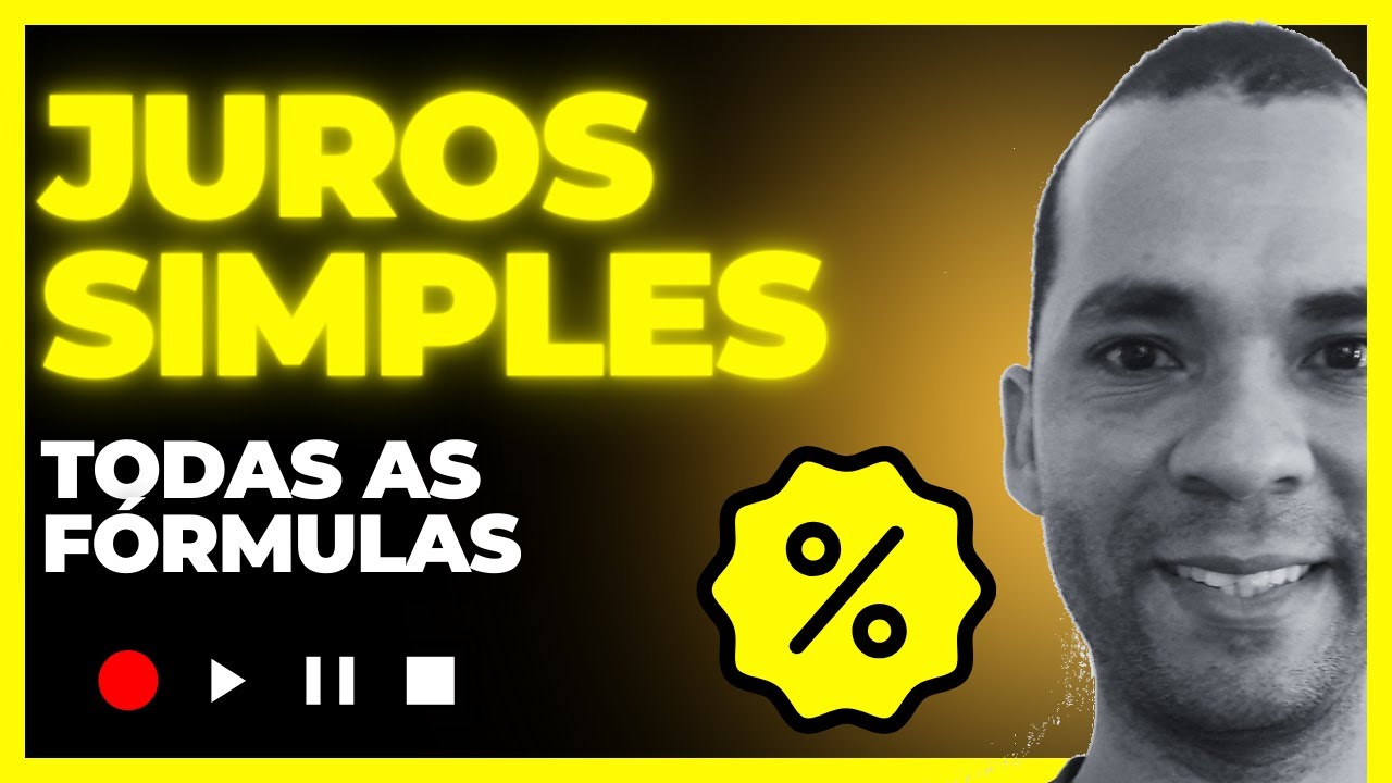 JUROS SIMPLES | TODAS AS FÓRMULAS | Exemplos Práticos - YouTube