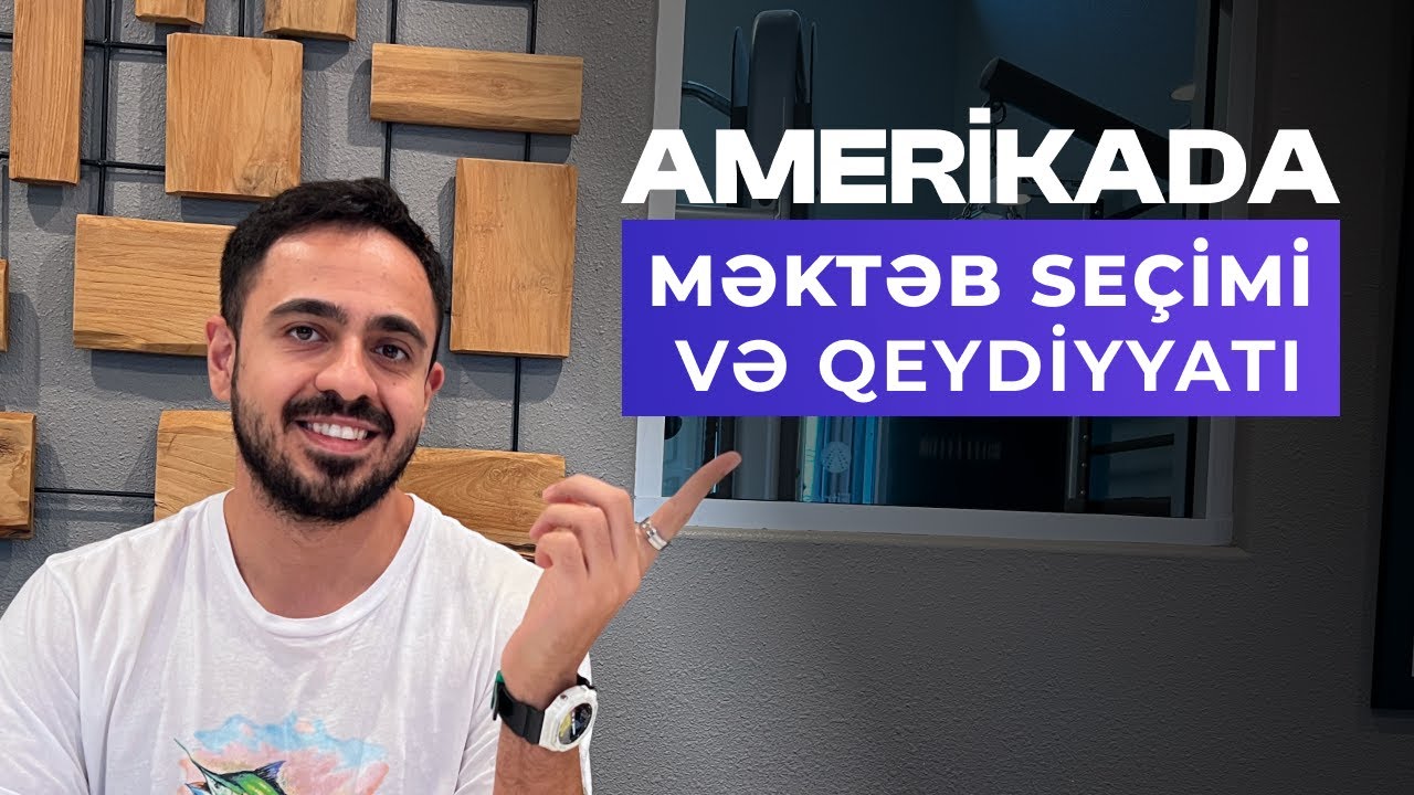 Amerikada Mekteb Seçimi və Qeydiyyatı (Lazım olan sənədlər və ...