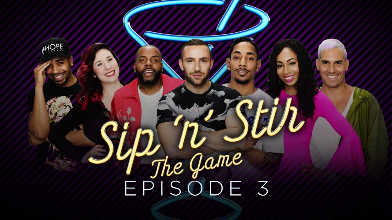 Sip 'n' Stir The Game - Episode 3 - YouTube