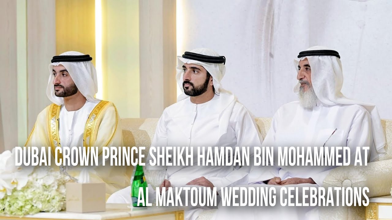 Dubai Crown Prince Sheikh Hamdan Fazza At Al Maktoum Wedding ...
