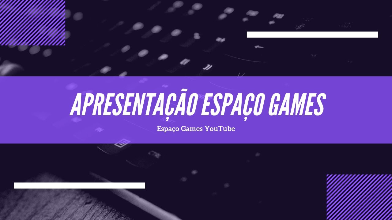 Apresentação Espaço Games - YouTube