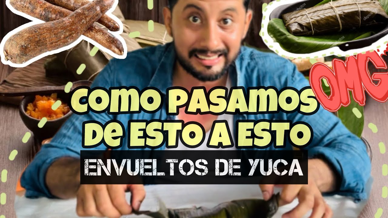 Cómo se hace ENVUELTO DE YUCA 🫔👨‍🍳 | Receta Amazónica🤤 - YouTube