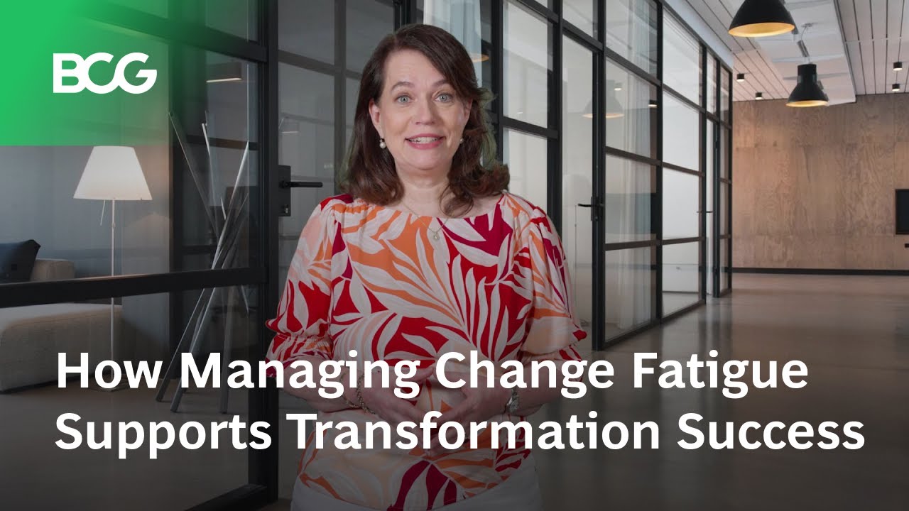 How Managing Change Fatigue Supports Transformation Success - YouTube