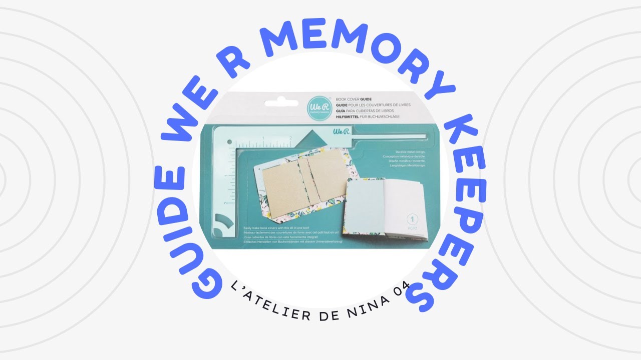 Test Produit : le Guide pour couverture de We R Memory Keepers # ...