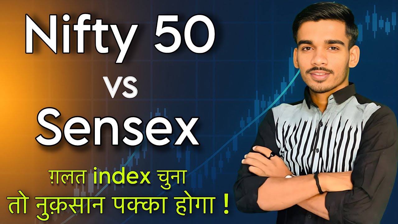Nifty 50 vs Sensex | Kya Fark Hai? Beginner ke Liye Simple Explained! - YouTube