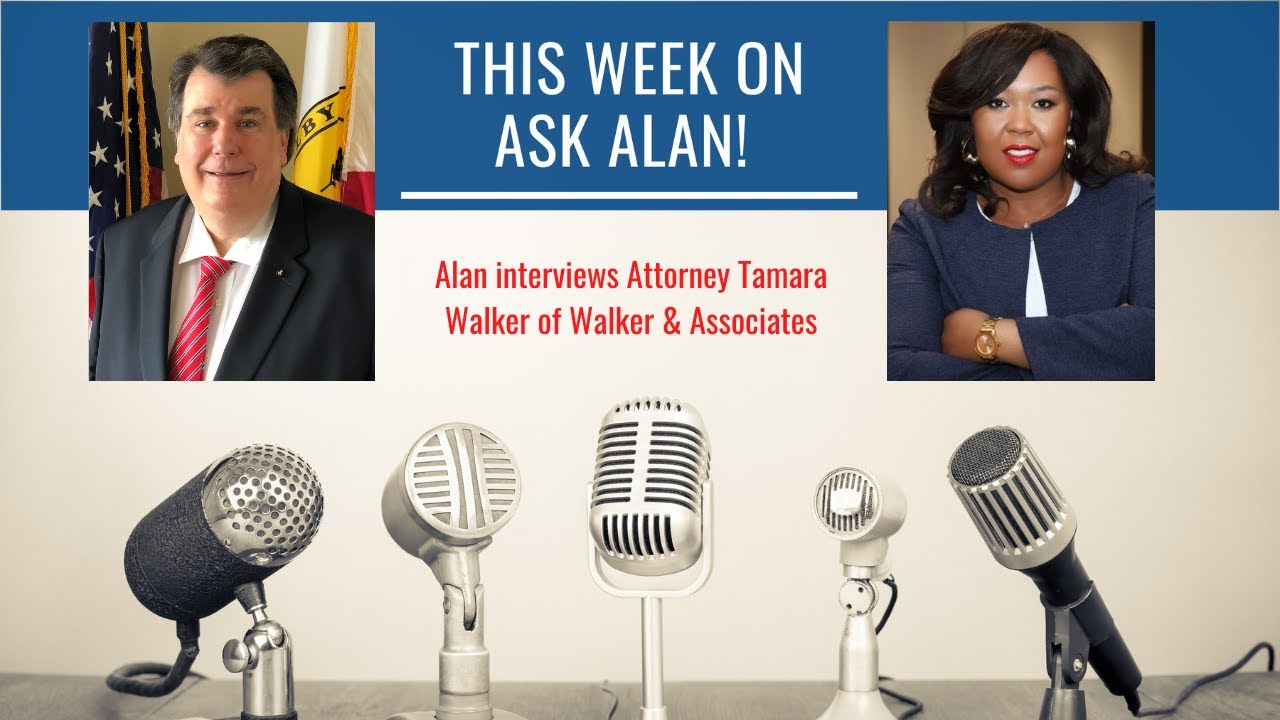 S4E5 with Attorney Tamara Walker of Walker & Associates | Ask Alan! The ...
