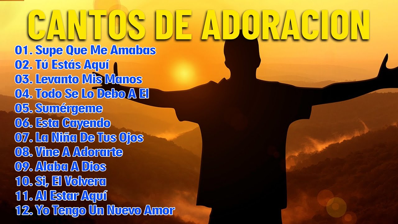 PODEROSAS ALABANZAS CRISTIANAS ADORACION - MUSICA CRISTIANA DE ...