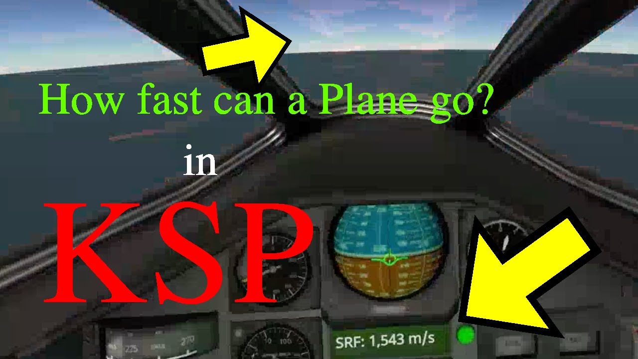 How Fast Can a Plane Go in KSP (Kerbal Space Program)? - YouTube