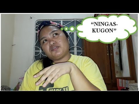VLOG #3: "NINGAS-KUGON"( A Filipino Trait/ Attitude) | July 09, 2018 ...
