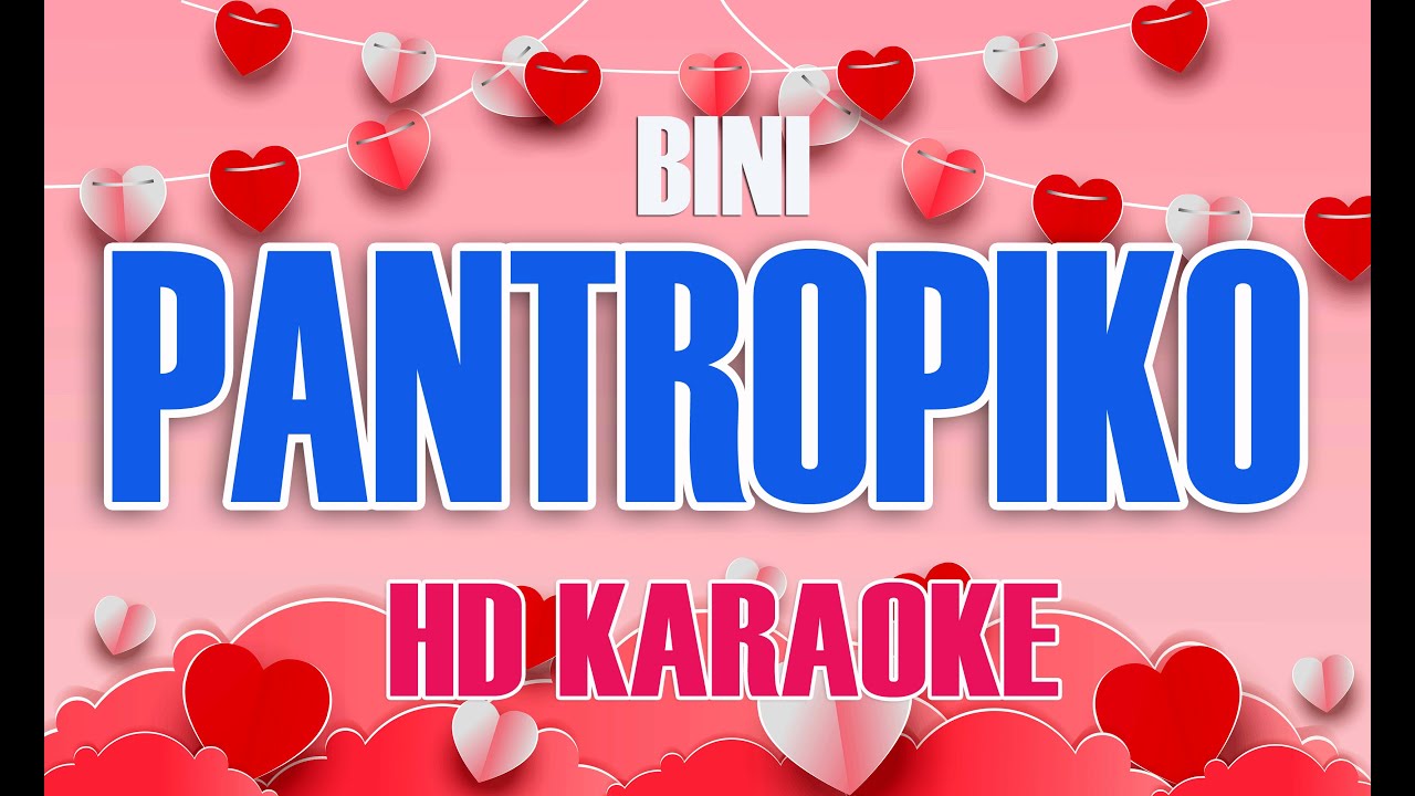 BINI - PANTROPIKO | HD KARAOKE - YouTube