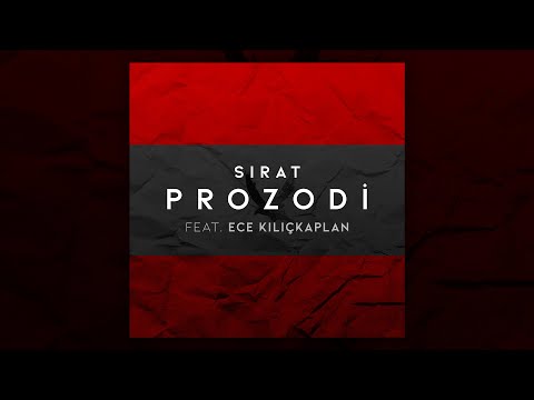 Sırat - Prozodi feat. Ece Kılıçkaplan (Official Audio)