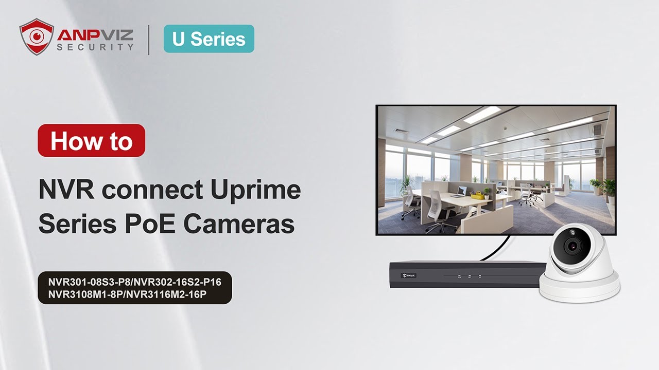 How to NVR connect Uprime Series PoE Cameras - YouTube