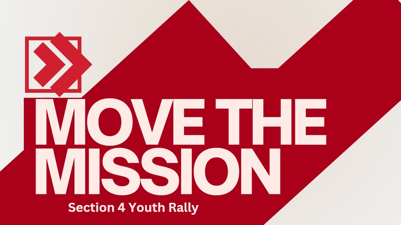 Section 4 Move The Mission Youth Rally - YouTube