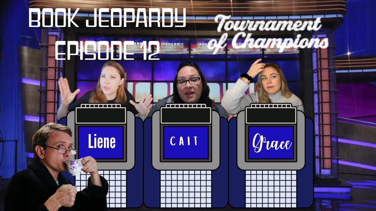 Book Jeopardy Ep. 12! | Tournament of Champions | Liene vs. Cait vs ...