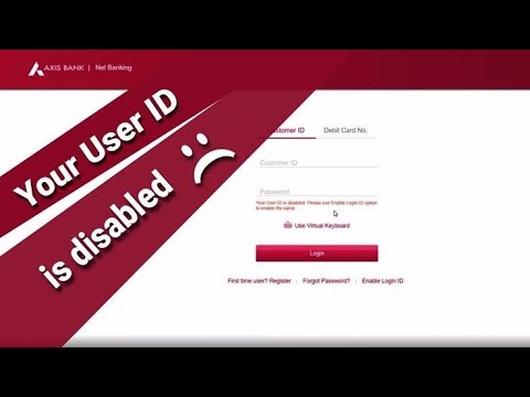 Enable Axis Bank user ID if it's disable ll how to enable axis bank ...