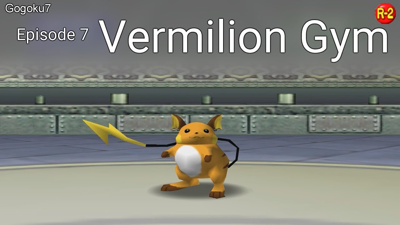 Pokémon Stadium - Episode 7 - Gym Leader Castle: Vermilion Gym - YouTube