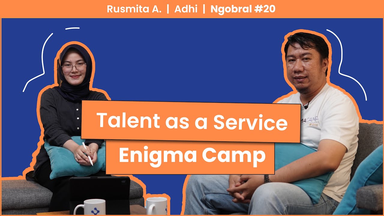 Ngobral #20: Talent as a Service Enigma Camp - YouTube