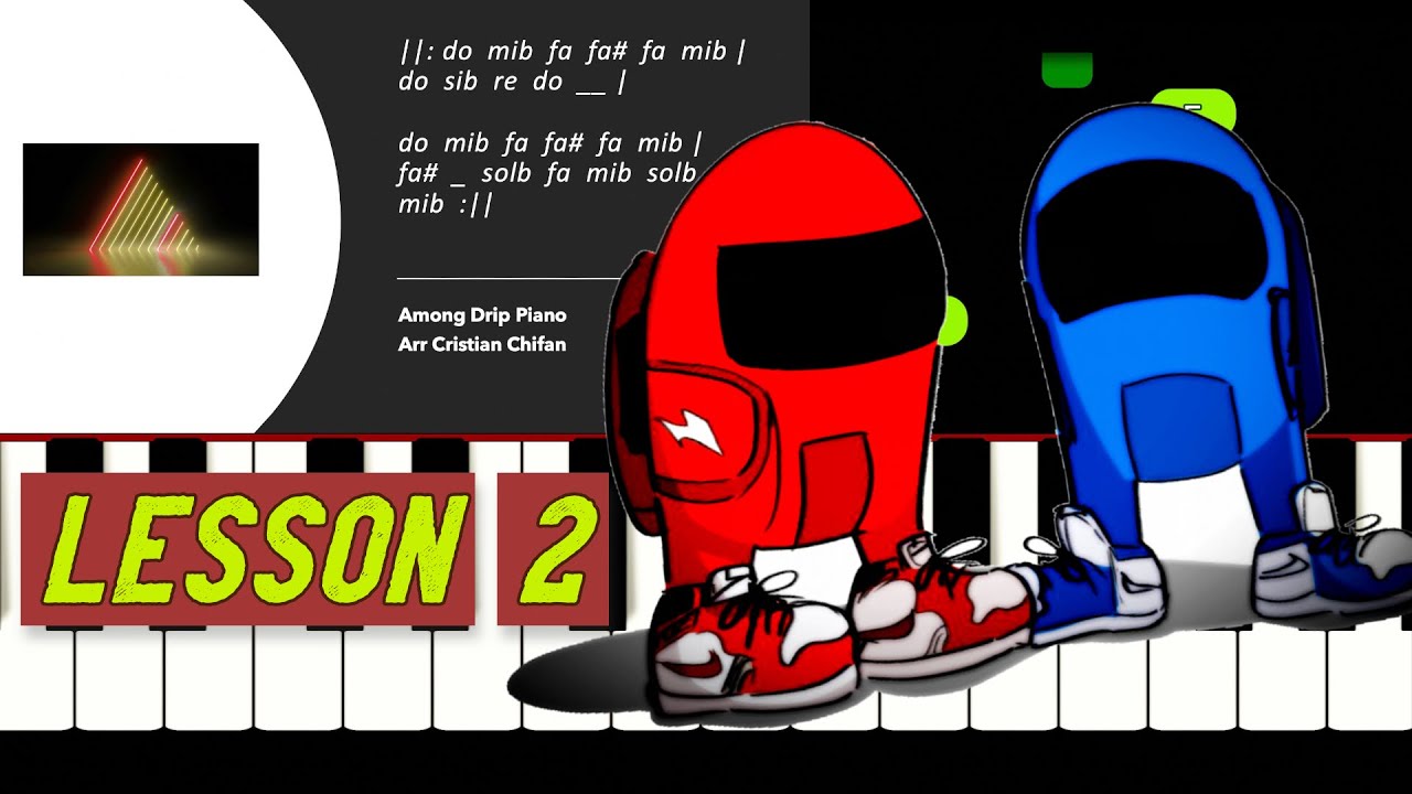 🚀[LESSON 2] Among Drip | Piano TUTORIAL + Sheet Music for BEGINNERS by ...