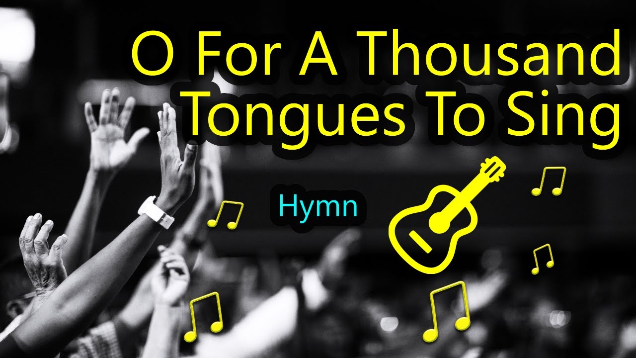 O For A Thousand Tongues To Sing - Worship Hymn Played On Acoustic ...