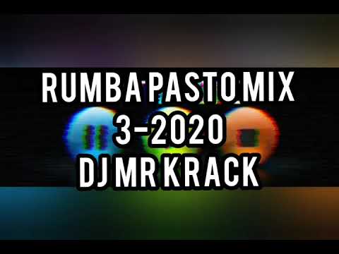 RUMBA PASTO MIX 3 - 2020 DJ MR KRACK - YouTube