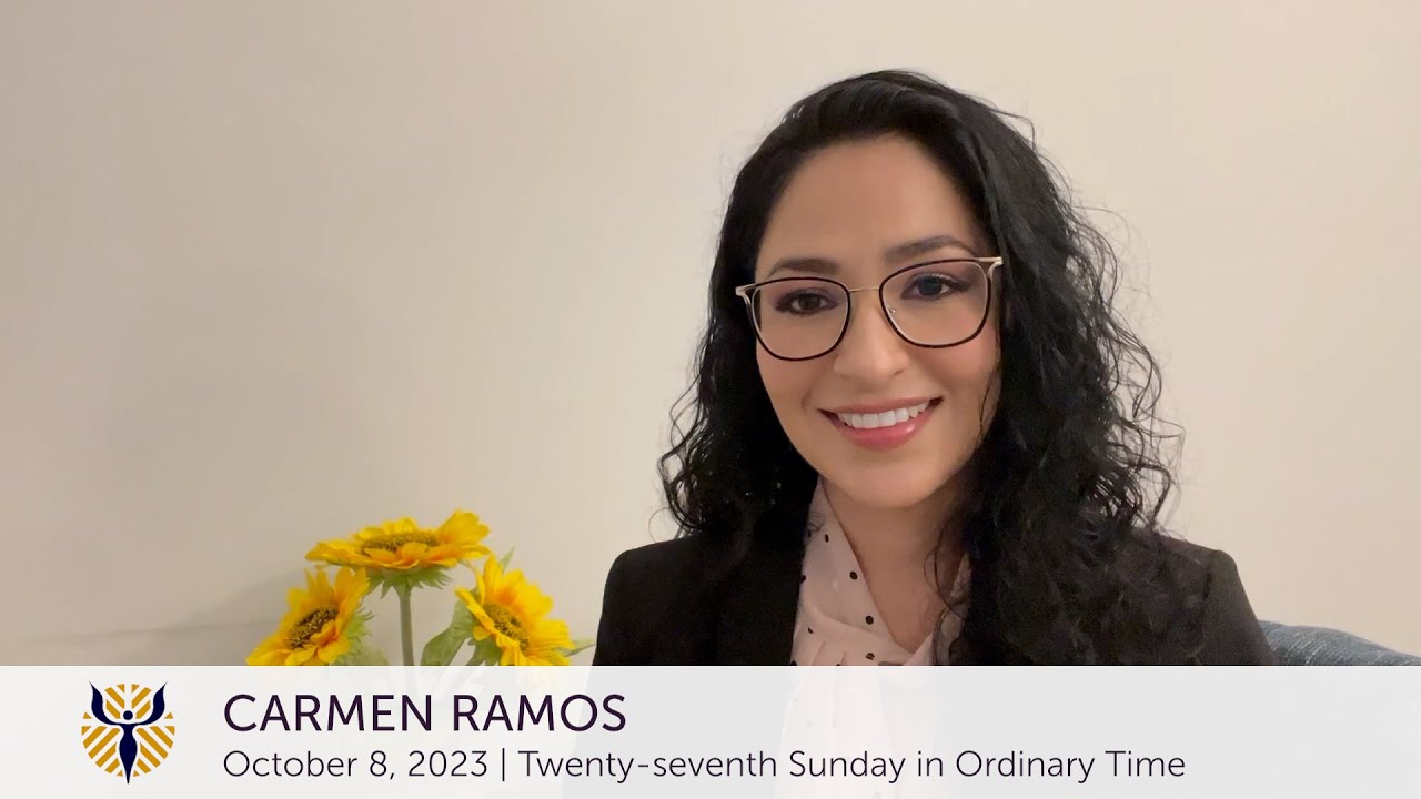 October 8, 2023: Carmen Ramos Preaches for the 27th Sunday in Ordinary ...