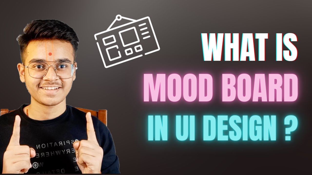 WHAT IS MOOD BOARD IN UI DESIGN? - YouTube